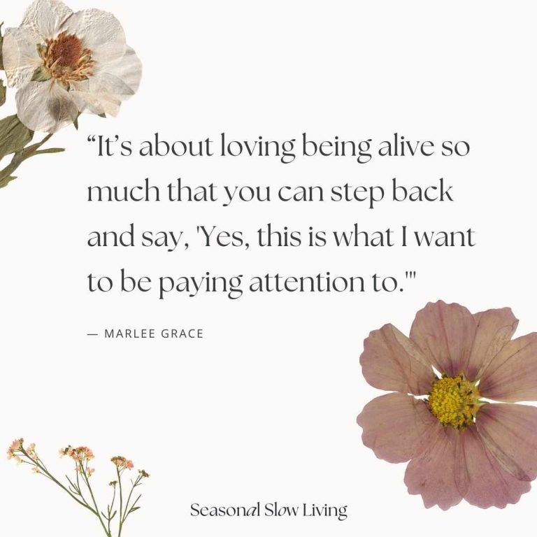 40+ Slow Living Quotes to Slow Down & Enjoy Life - Seasonal Slow Living